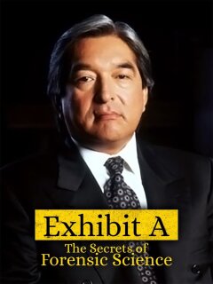 Exhibit A: The Secrets of Forensic Science | Xfinity Stream