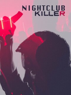Nightclub Killer | Xfinity Stream