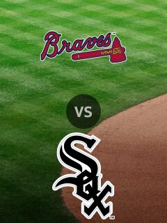 MLB Baseball - Atlanta Braves at Chicago White Sox | Xfinity Stream