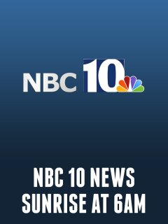 NBC 10 News Sunrise at 6am | Xfinity Stream
