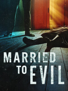 Married to Evil | Xfinity Stream
