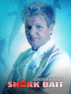 Gordon Ramsay: Shark Bait | Xfinity Stream