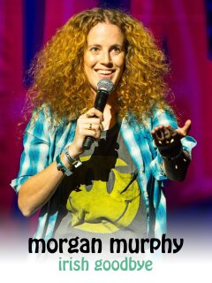 Morgan Murphy: Irish Goodbye | Xfinity Stream