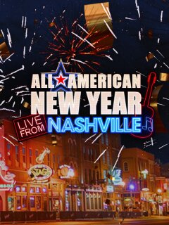 All-American New Year Live from Nashville | Xfinity Stream