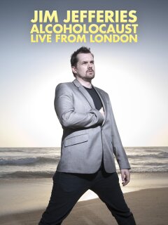 Jim Jefferies: Alcoholocaust - Live From London | Xfinity Stream