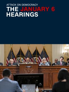 Attack on Democracy: The January 6th Hearings | Xfinity Stream
