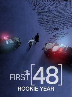The First 48: Rookie Year | Xfinity Stream
