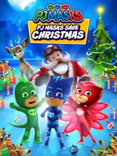 PJ Masks Save Christmas | Xfinity Stream