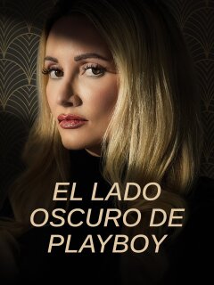 El lado oscuro de Playboy | Xfinity Stream