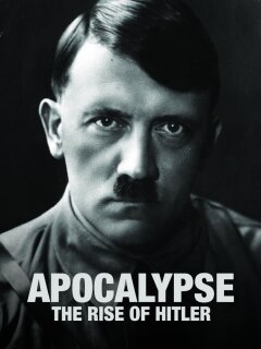 Apocalypse: The Rise of Hitler | Xfinity Stream