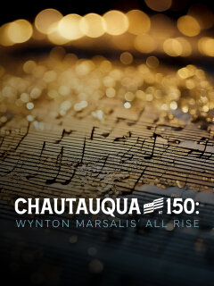 Chautauqua at 150: Wynton Marsalis' All Rise | Xfinity Stream