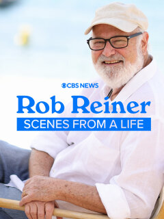 CBS News: Rob Reiner -- Scenes From a Life | Xfinity Stream
