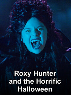 Roxy Hunter and the Horrific Halloween | Xfinity Stream