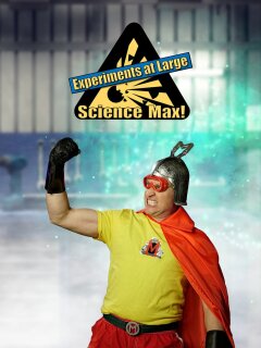 Science Max: Experiments at Large | Xfinity Stream