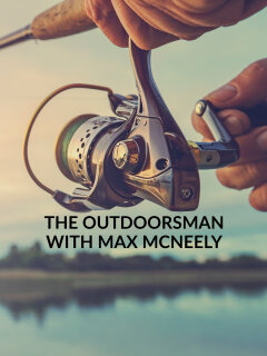 The Outdoorsman With Max McNeely | Xfinity Stream