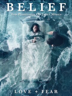 Belief: The Possession of Janet Moses | Xfinity Stream