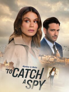 To Catch a Spy | Xfinity Stream