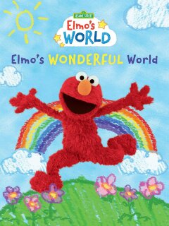 Sesame Street: Elmo's World: Elmo's Wonderful World | Xfinity Stream