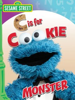 Sesame Street: C Is For Cookie Monster | Xfinity Stream