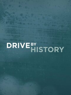 Drive by History | Xfinity Stream