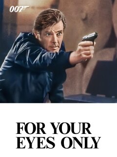 007-For Your Eyes Only | Xfinity Stream