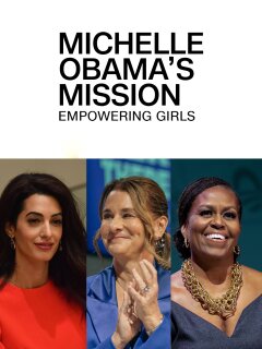 Michelle Obama's Mission: Empowering Girls | Xfinity Stream