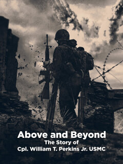 Above and Beyond: The Story of Cpl. William T. Perkins Jr. USMC | Xfinity Stream