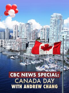 CBC News Special: Canada Day With Andrew Chang | Xfinity Stream
