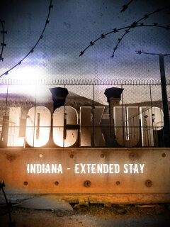 Lockup: Indiana: Extended Stay | Xfinity Stream