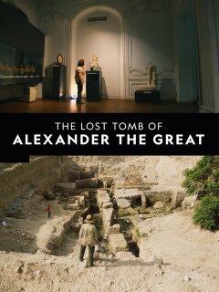 The Lost Tomb of Alexander the Great | Xfinity Stream