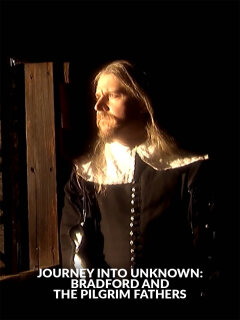 Journey Into Unknown: Bradford And The Pilgrim Fathers | Xfinity Stream