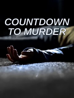 Countdown to Murder | Xfinity Stream